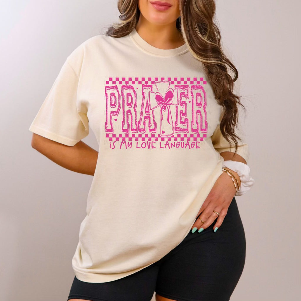 Prayer Is My Love Language – Triad DTF